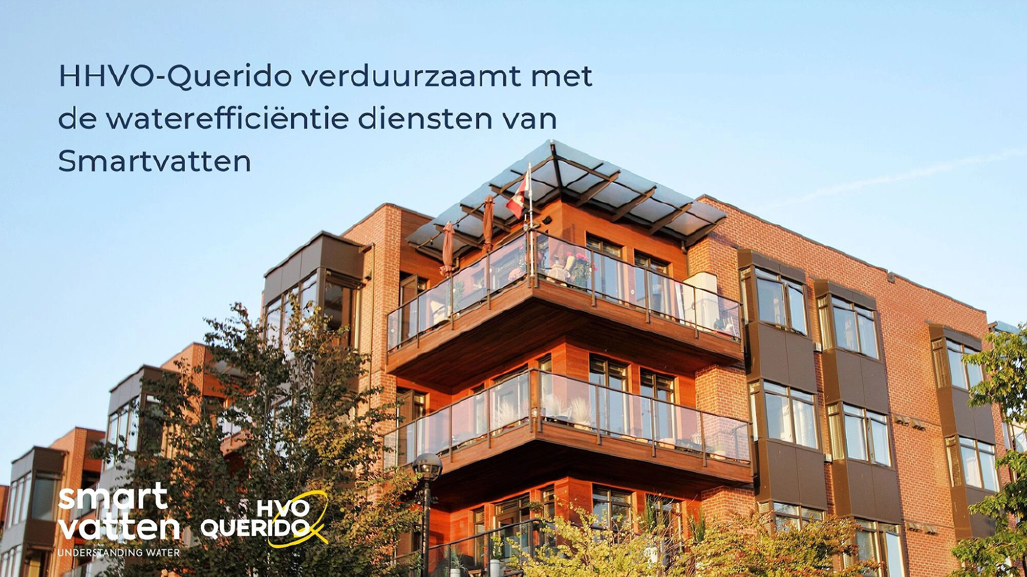 HVO-Querido verduurzaamt met de waterefficiëntie diensten van Smartvatten