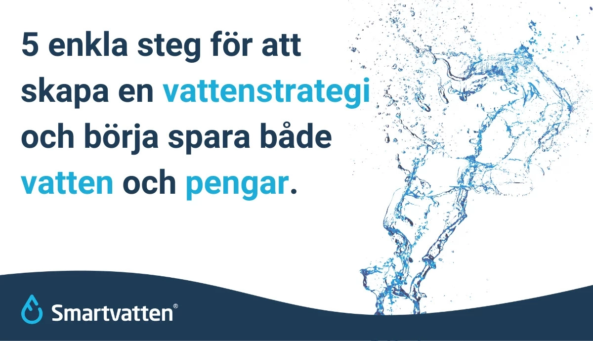 Skapa en vattenstrategi tillsammans med Smartvatten